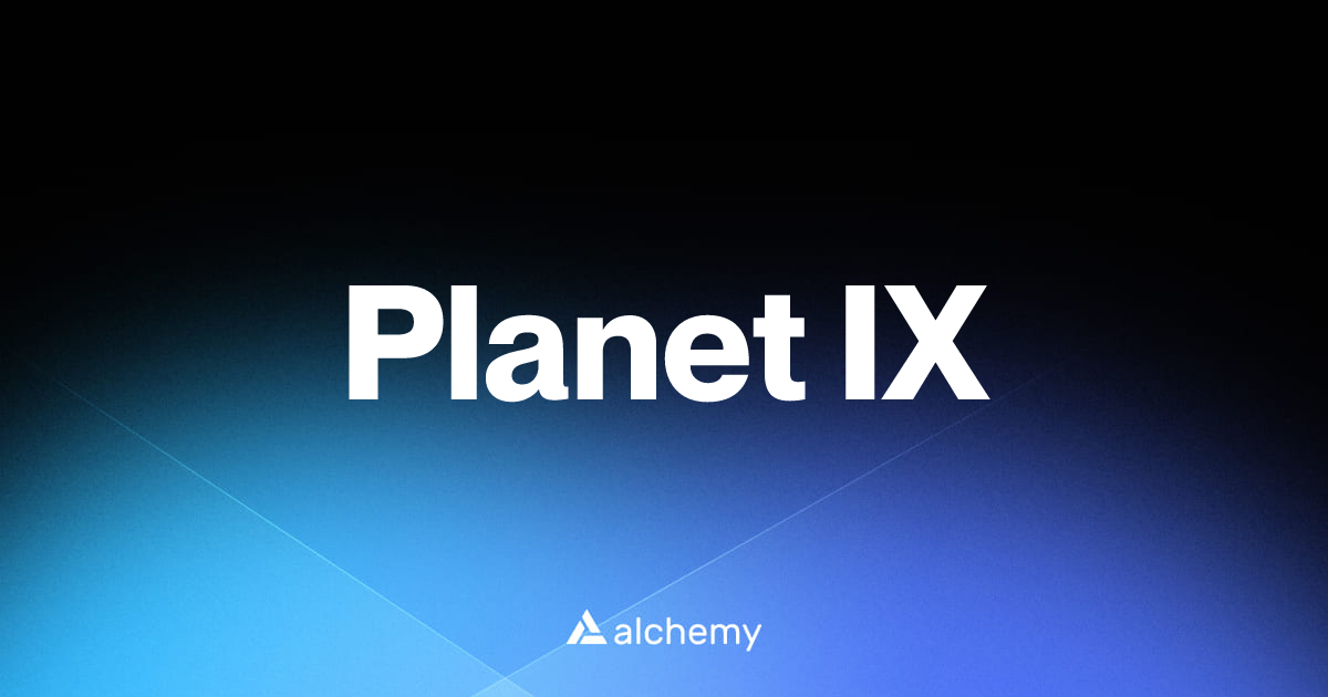 Planet IX - Decentralized Games - Alchemy
