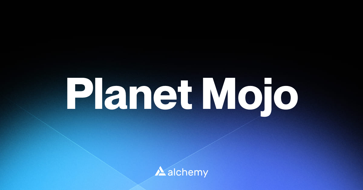 Planet Mojo - Decentralized Games - Alchemy