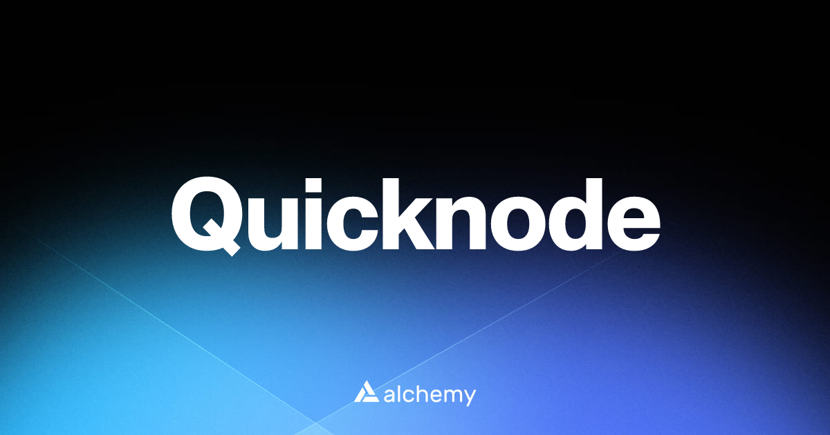 Quicknode - Infrastructure Tools - Alchemy