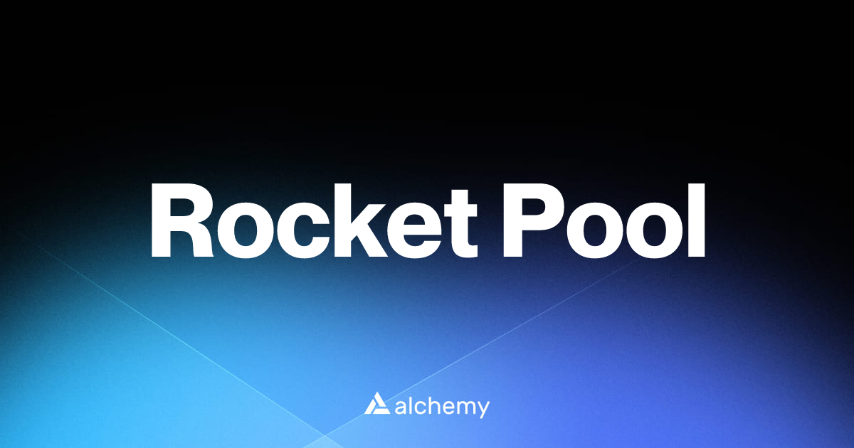 Rocket Pool - DeFi Dapps - Alchemy