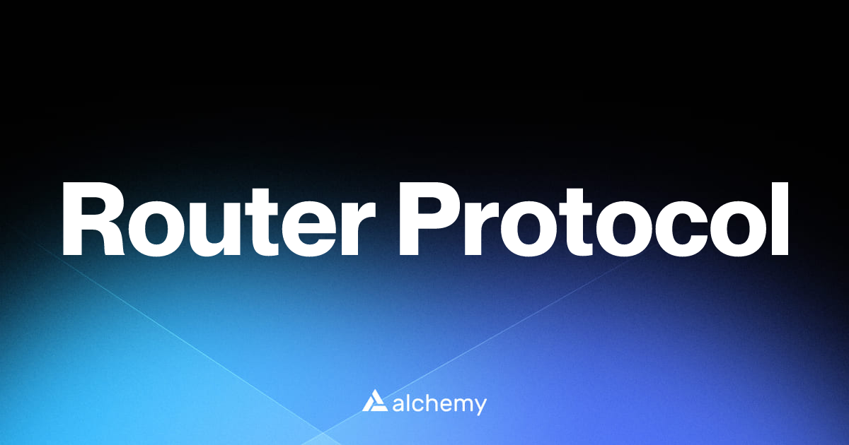Router Protocol - DeFi Dapps - Alchemy