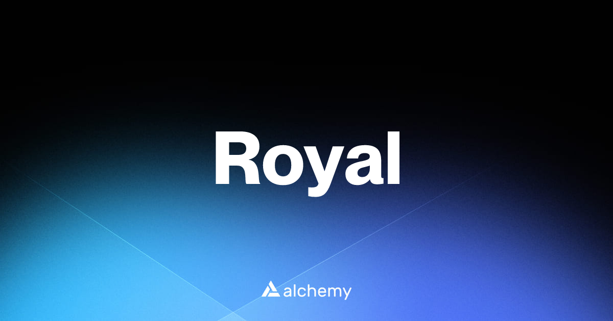 Royal - NFT Tools - Alchemy