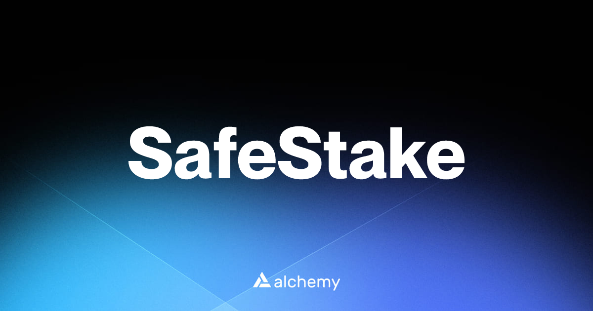 SafeStake - Web3 Developer Tools - Alchemy