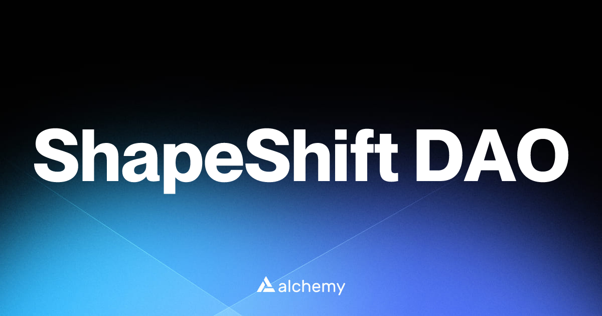 ShapeShift DAO - DeFi Dapps - Alchemy