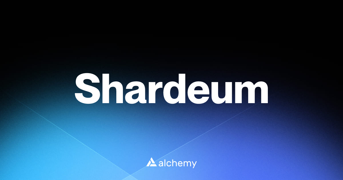 Shardeum - Blockchains - Alchemy