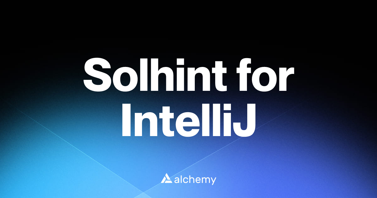 Solhint for IntelliJ - Solidity Tools - Alchemy