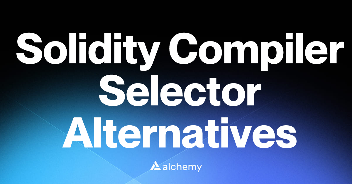 Find 16 Solidity Compiler Selector Alternatives (2025)