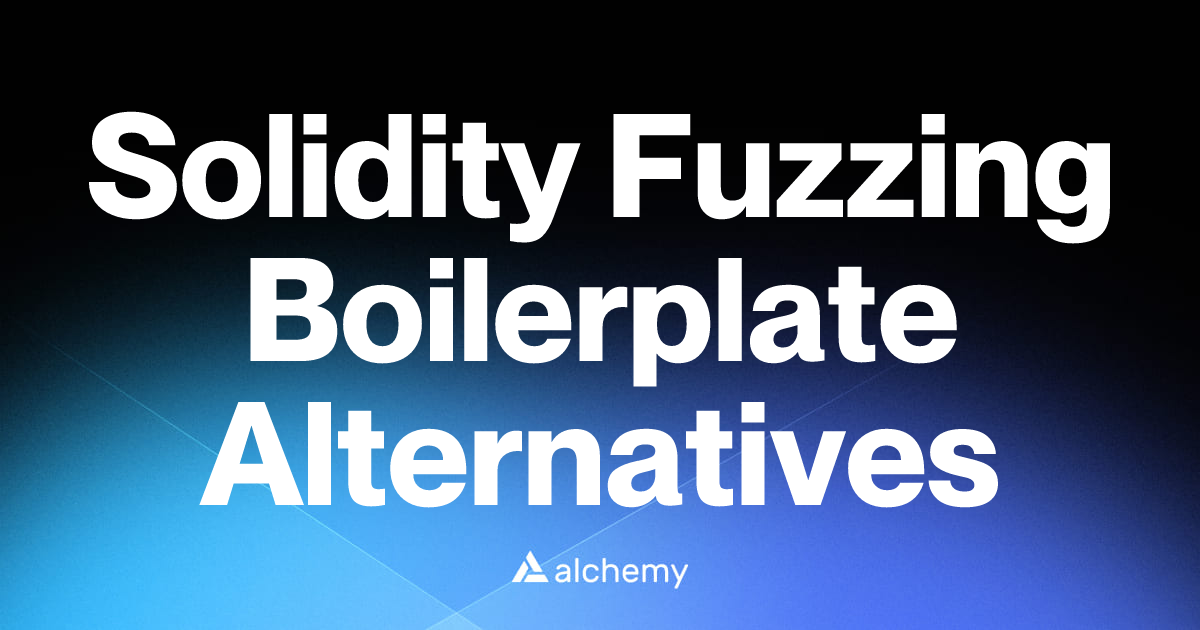 Find 4 Solidity Fuzzing Boilerplate Alternatives (2025)