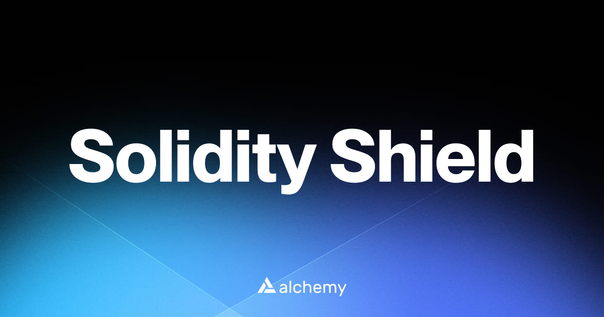 Solidity Shield - Web3 Security Tools - Alchemy