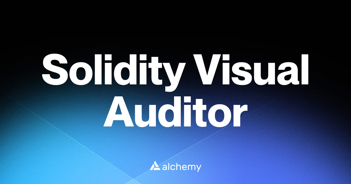 Solidity Visual Auditor - Solidity Tools - Alchemy