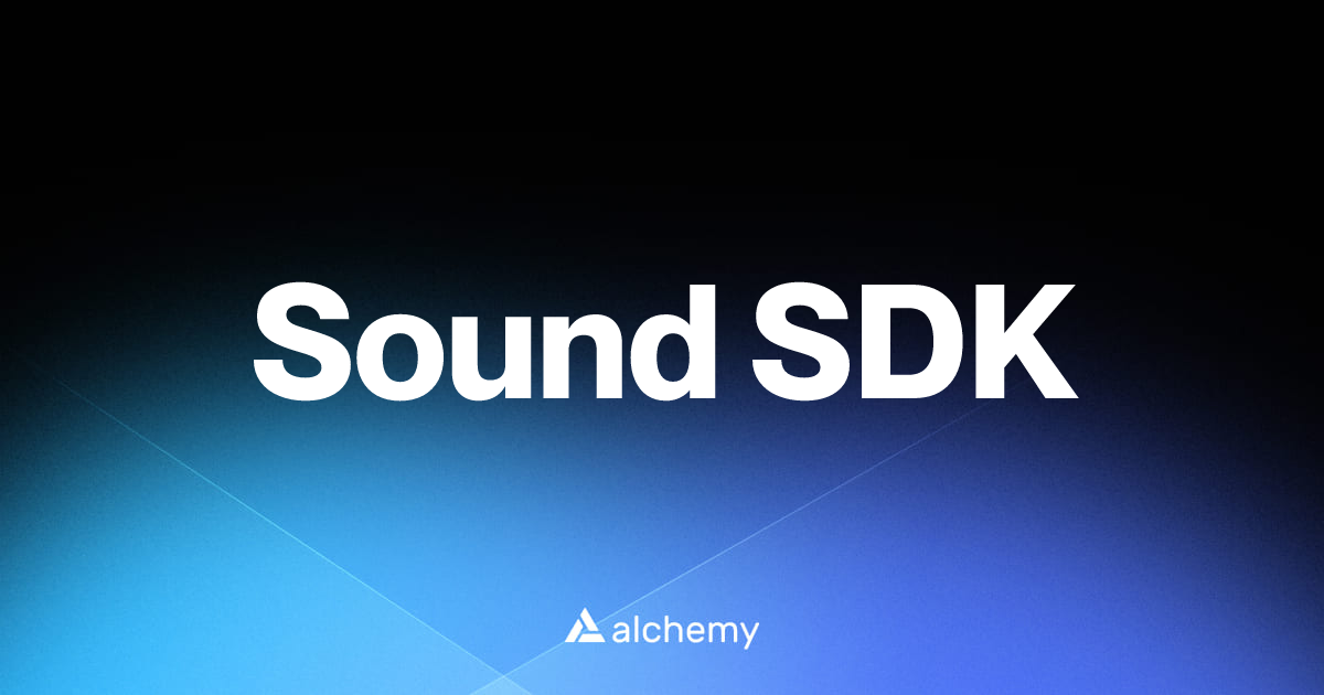 Sound SDK - NFT Tools - Alchemy