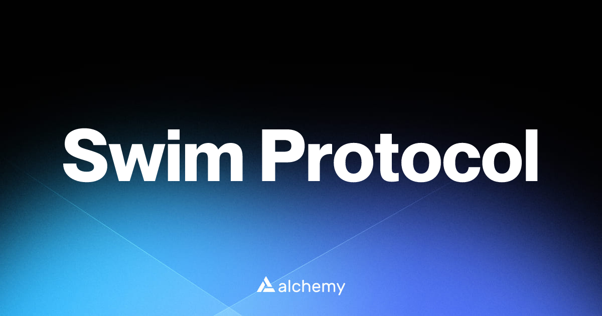 Swim Protocol - DeFi Tools - Alchemy