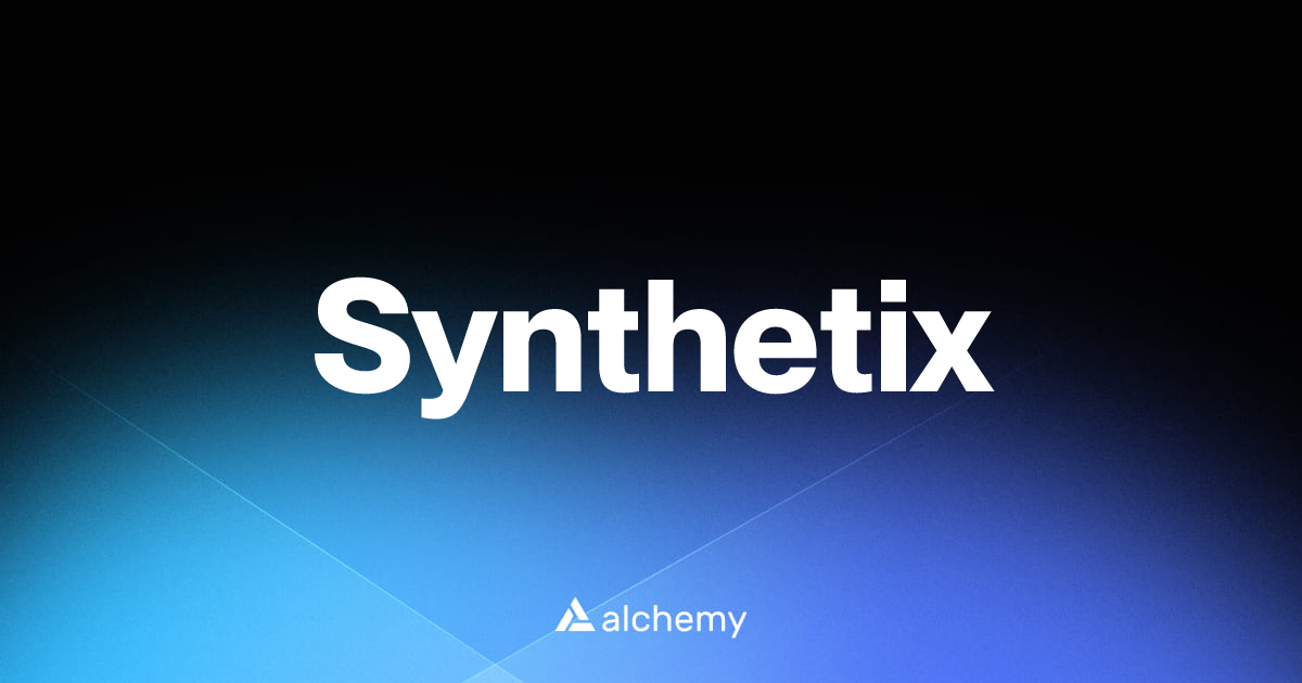 Synthetix - DeFi Dapps - Alchemy