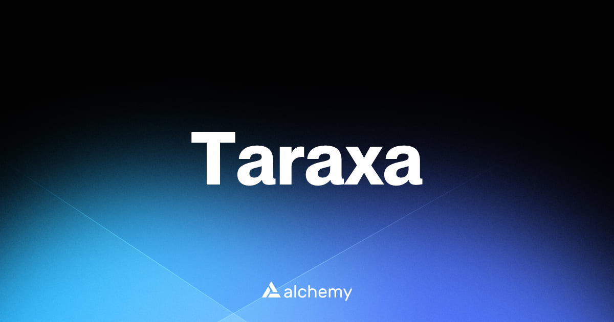 Taraxa - Blockchains - Alchemy