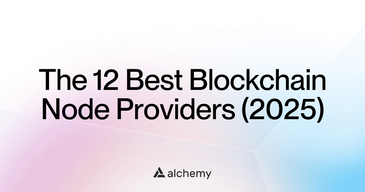 The 12 Best Blockchain Node Providers (2025)