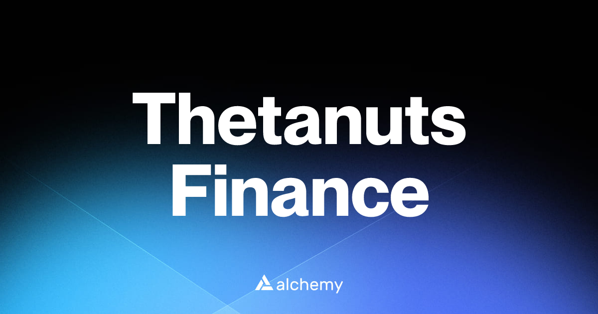 Thetanuts Finance - DeFi Dapps - Alchemy