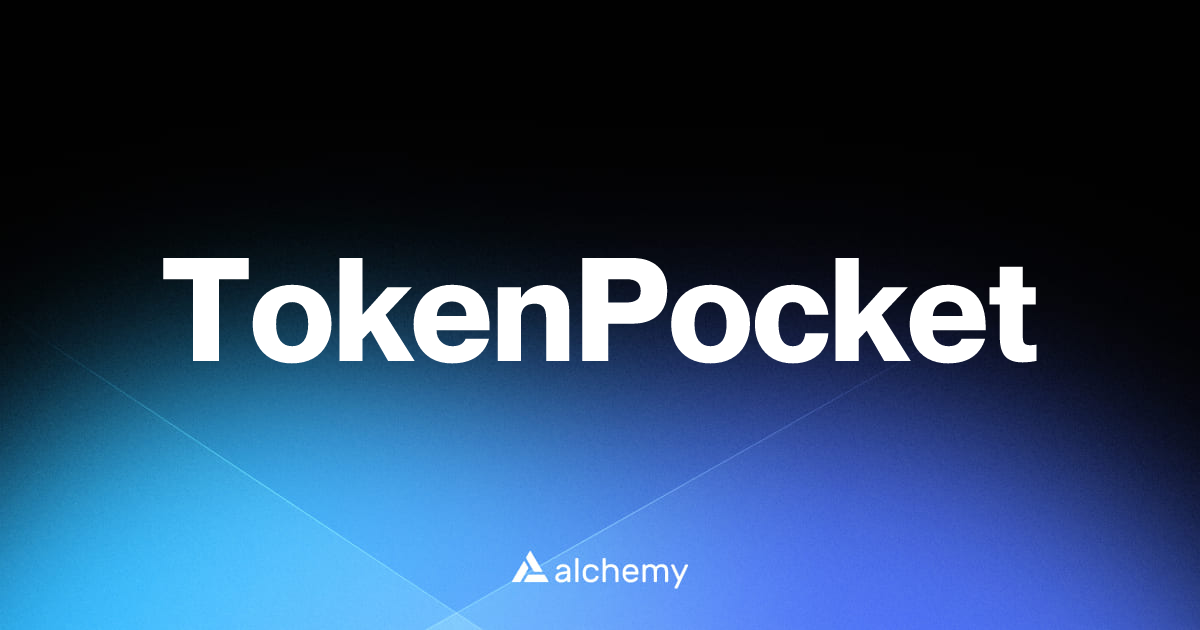 TokenPocket - Web3 Wallets - Alchemy