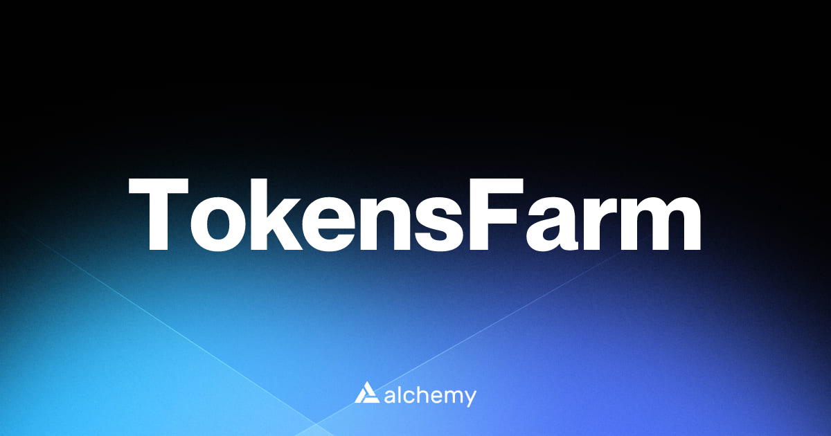 TokensFarm - DeFi Dapps - Alchemy