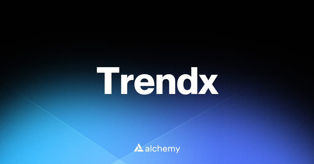 Trendx - DeFi Dapps - Alchemy
