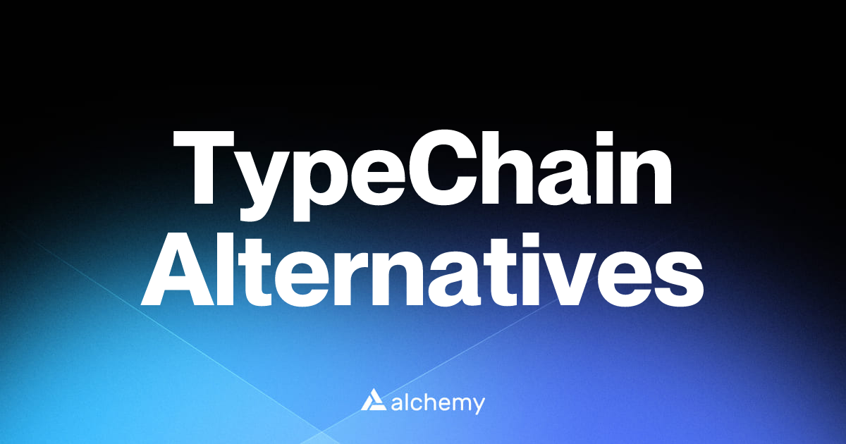 Find 33 TypeChain Alternatives (2025)