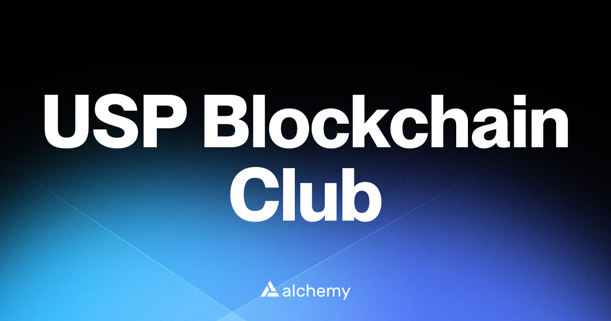 USP Blockchain Club - Web3 Developer Tools - Alchemy