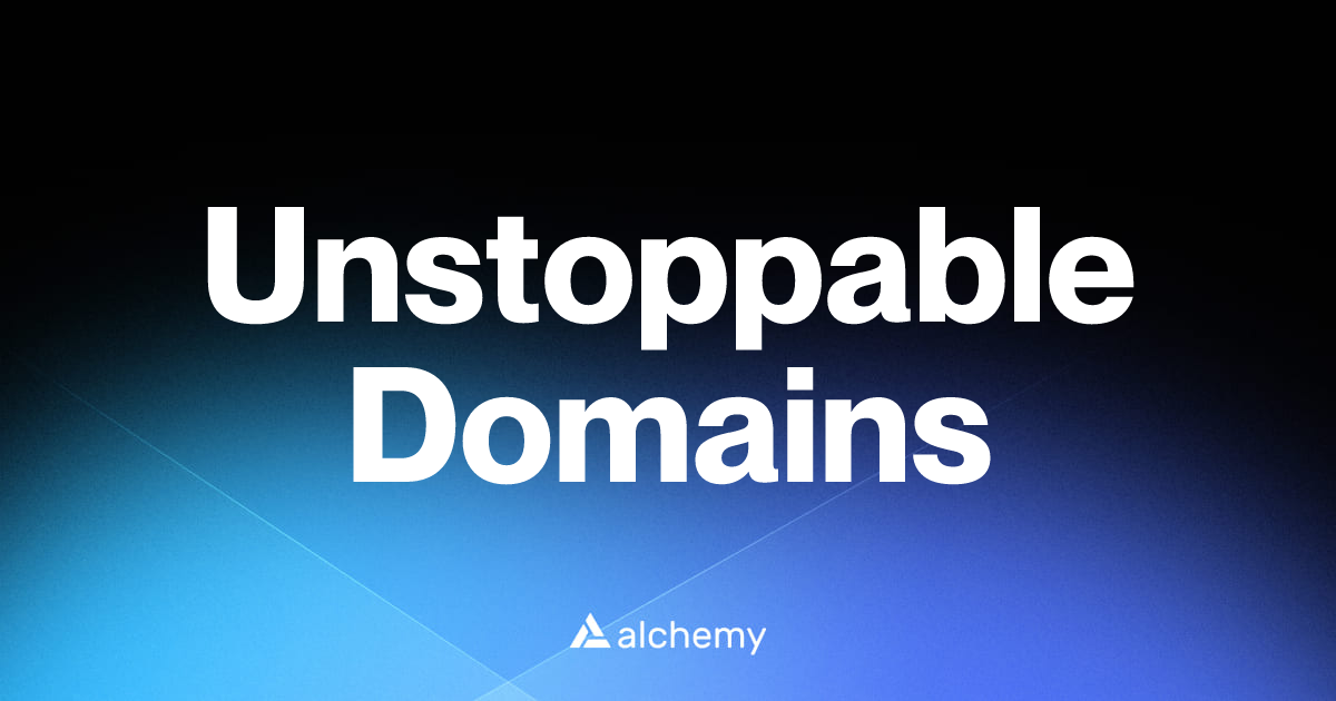 Unstoppable Domains - Web3 Wallet Tools - Alchemy