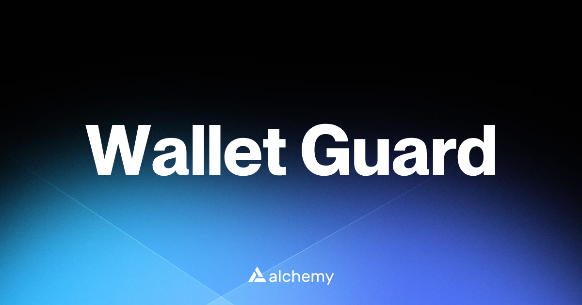 Wallet Guard - Web3 Wallet Tools - Alchemy