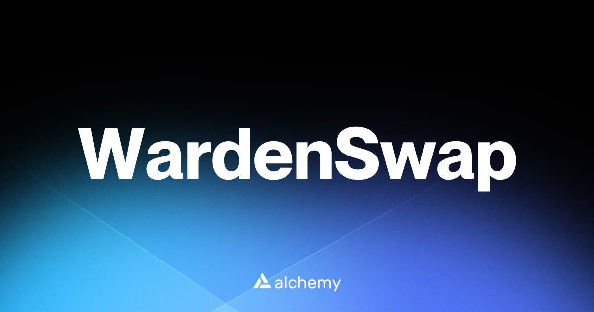 WardenSwap - DeFi Dapps - Alchemy