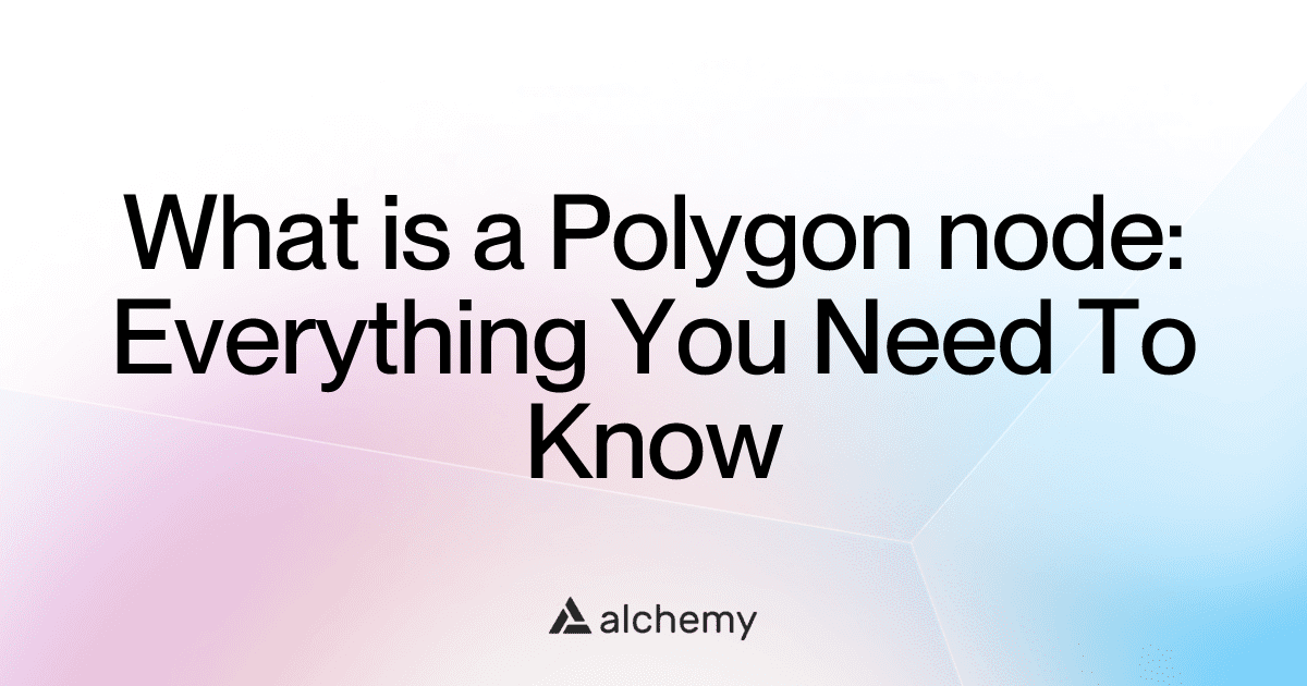 What is a Polygon node: Everything You Need To Know