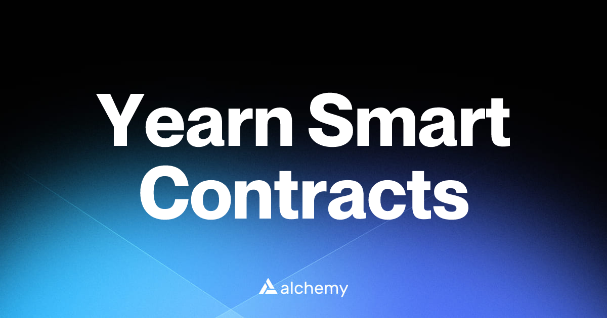 Yearn Smart Contracts - Solidity Tools - Alchemy