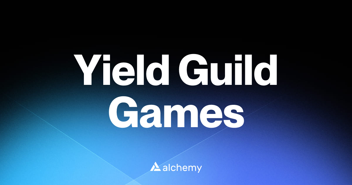 Yield Guild Games - DAOs - Alchemy