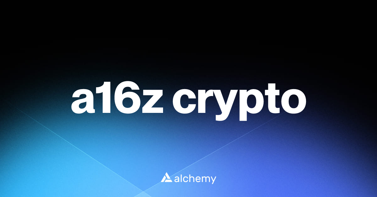 a16z crypto - Venture Capital Firms - Alchemy