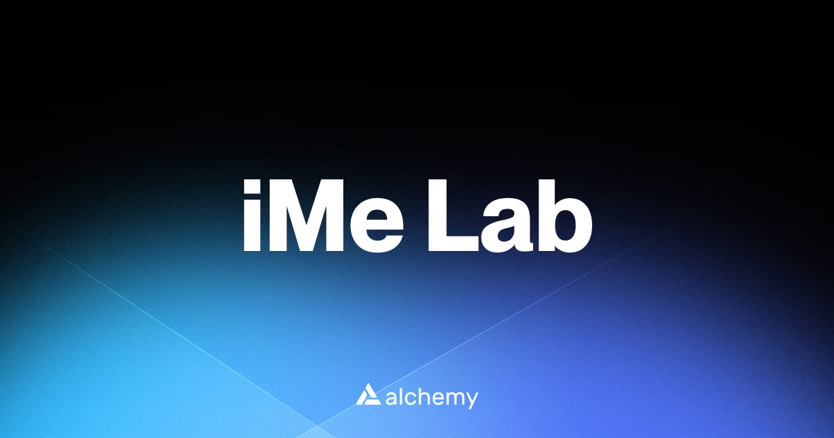 iMe Lab - Web3 Social Dapps - Alchemy