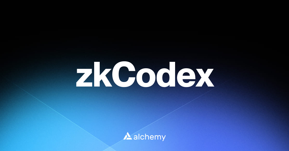 zkCodex - DeFi Tools - Alchemy